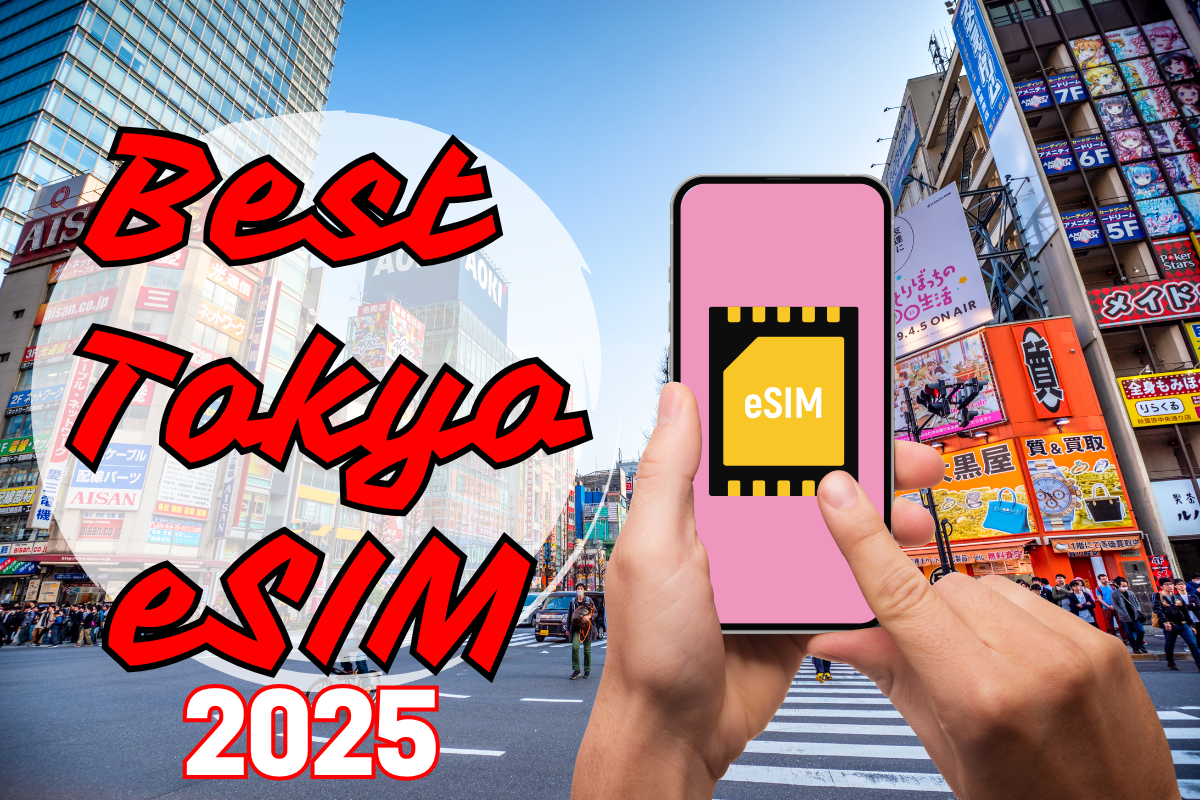 Best eSIM Tokyo 2025 – Fast, Reliable Data for Travelers