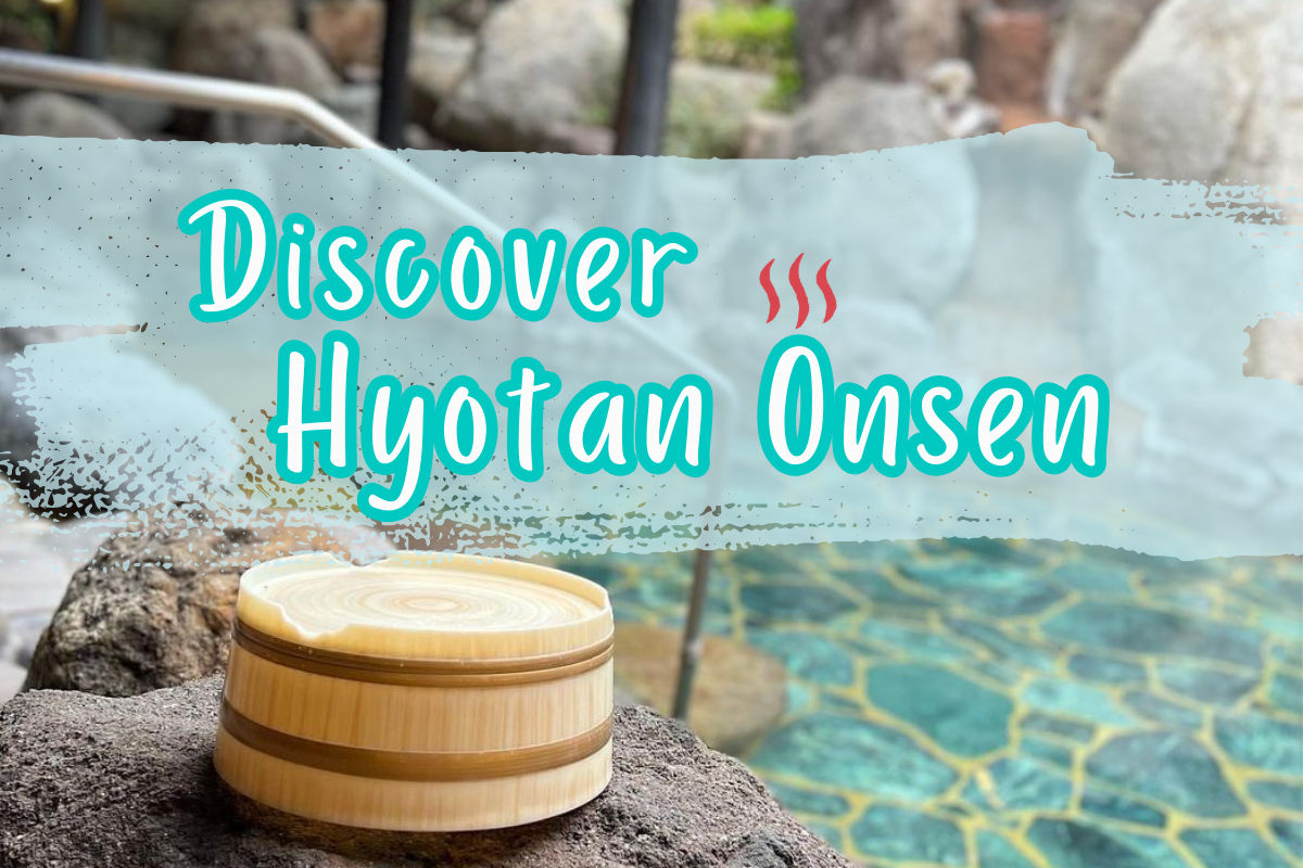 Discover Hyotan Onsen: Beppu’s Michelin 3-Star Hot Spring | Sakura Mobile