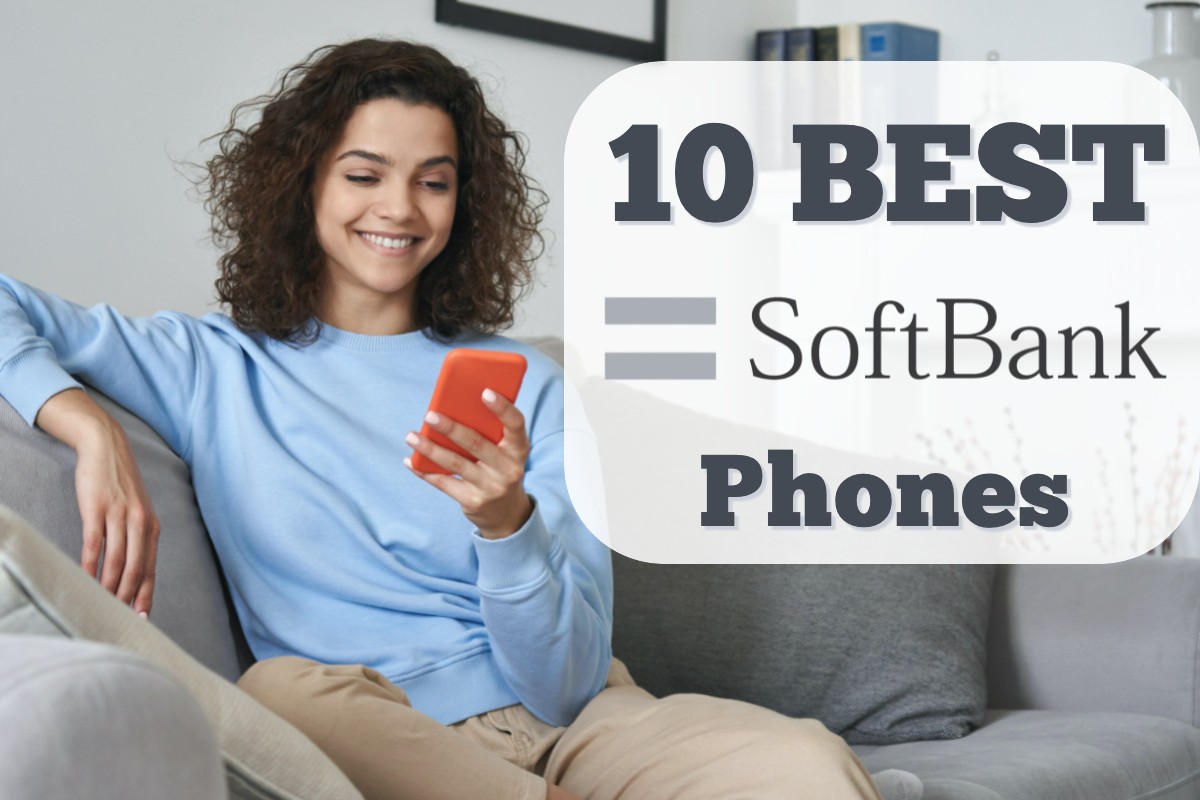 10 Best SoftBank Phones in 2022 | Recommendations by Price - Sakura Mobile